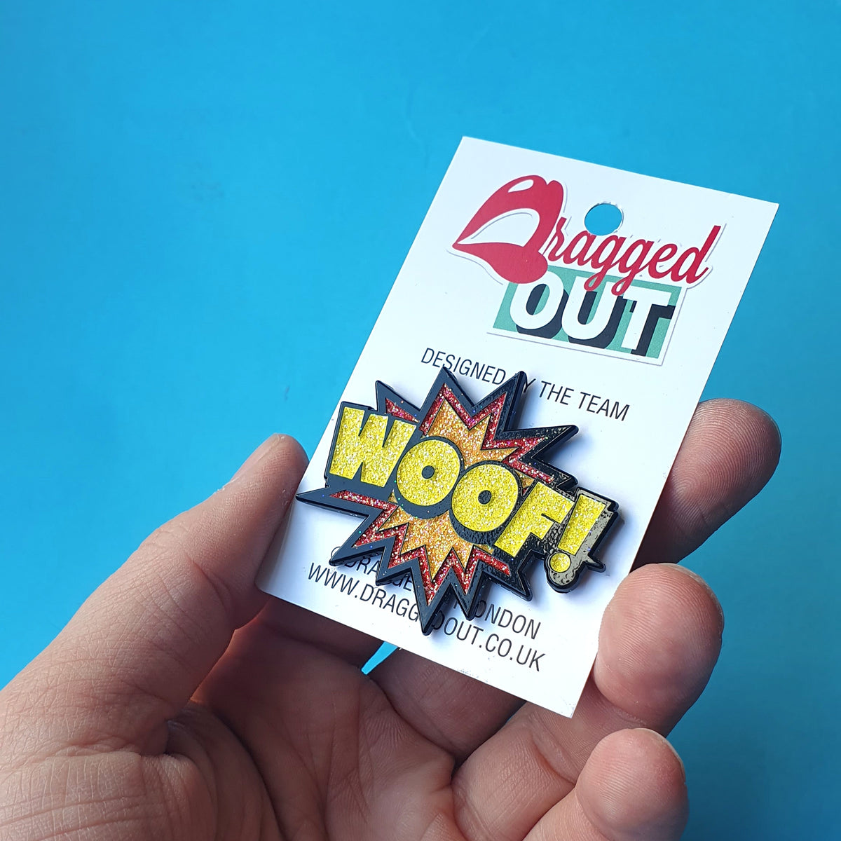 Woof Pin Badge Dragged Out