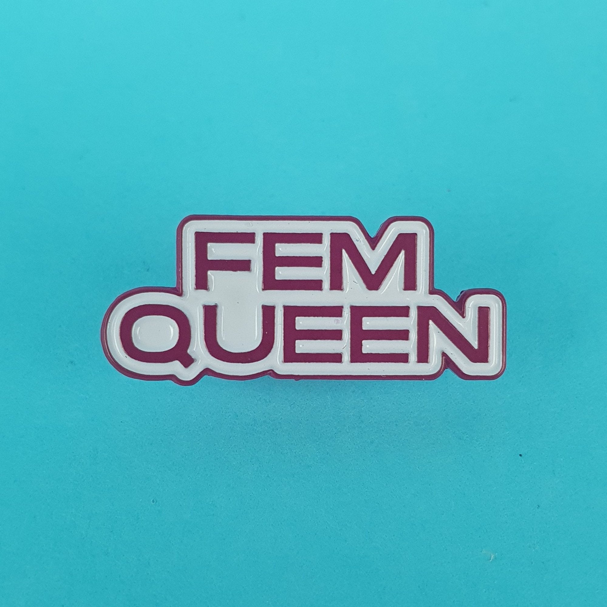 Fem Queen Pin Badge – Dragged Out