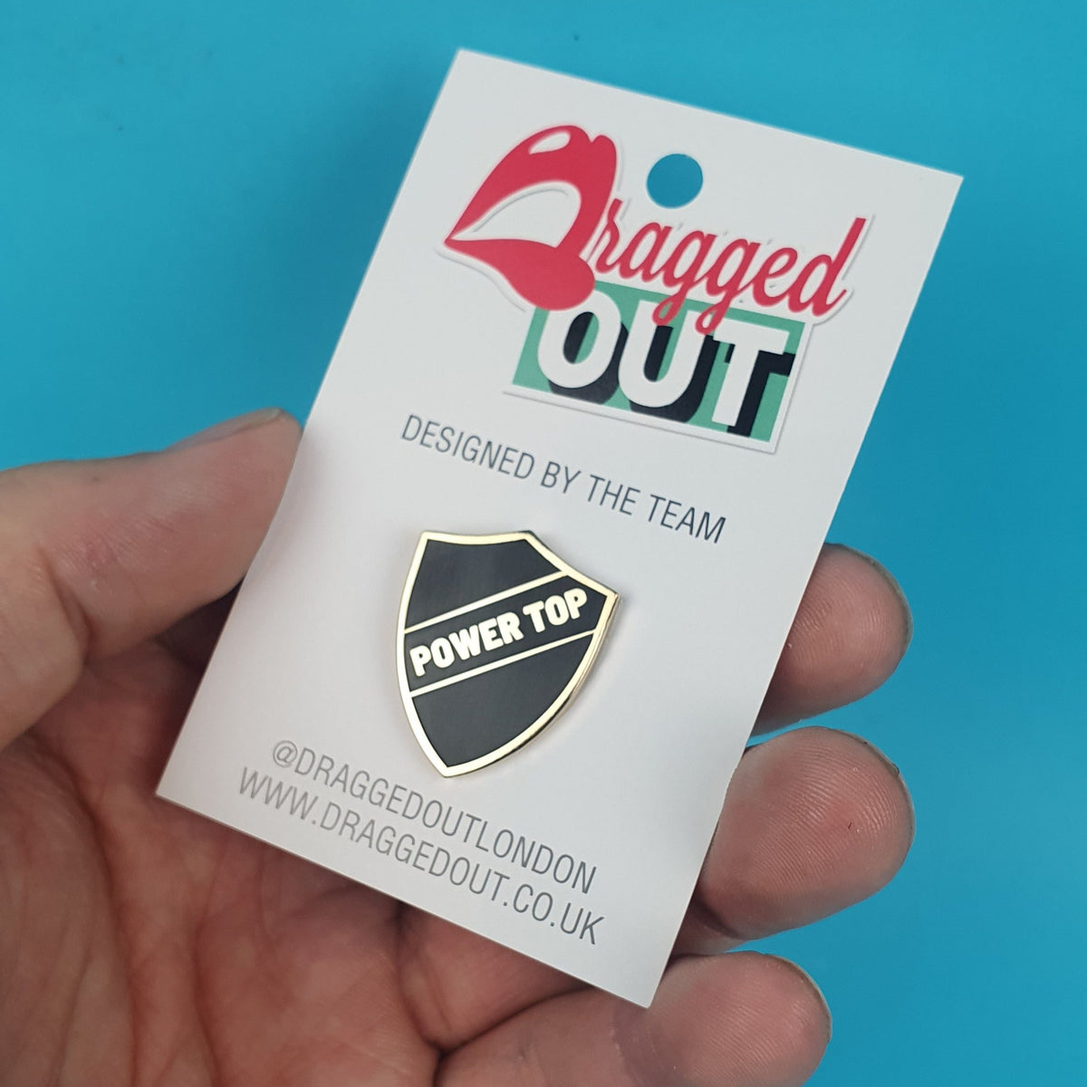 Power Top Pin Badge – Dragged Out