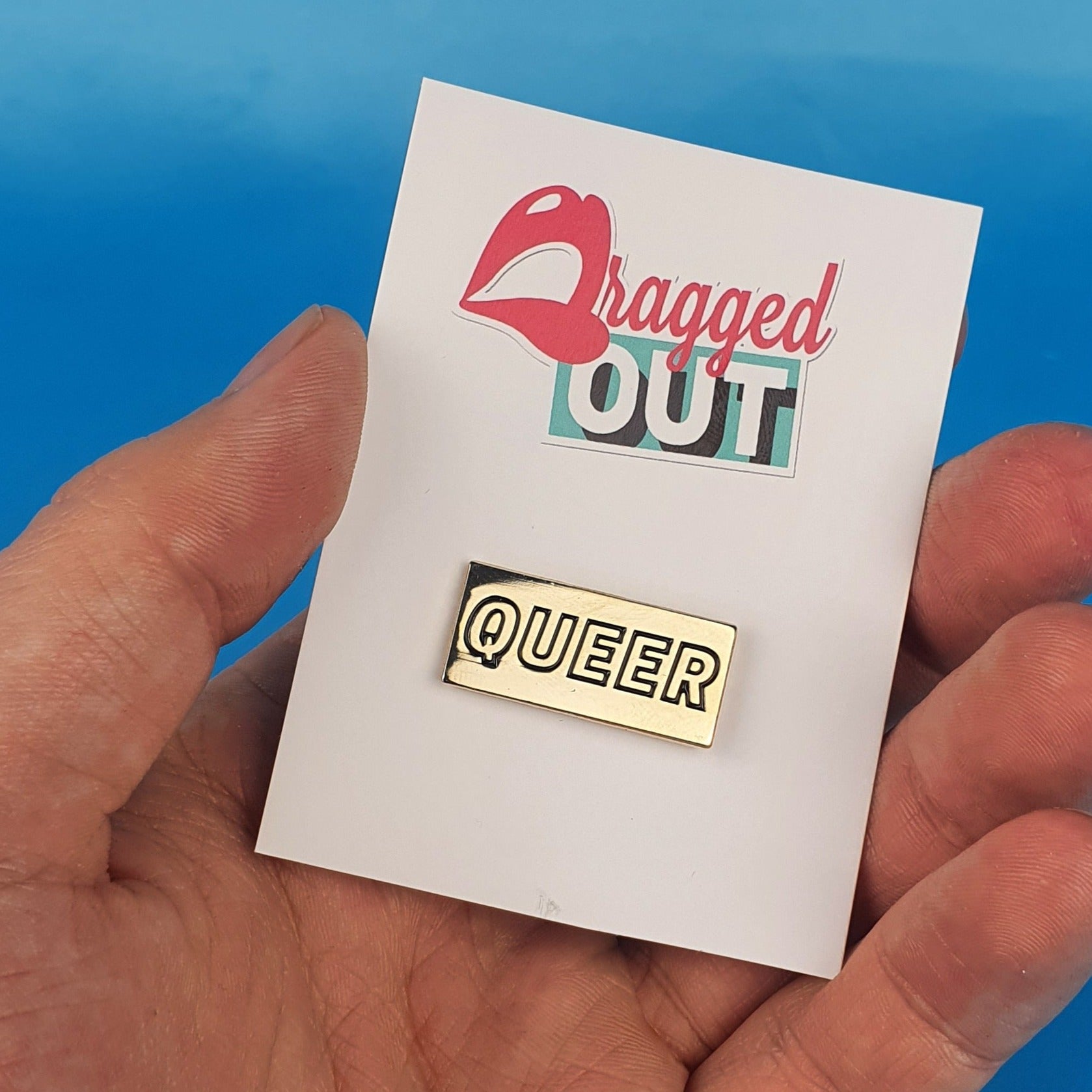 Queer Pin Badge Dragged Out